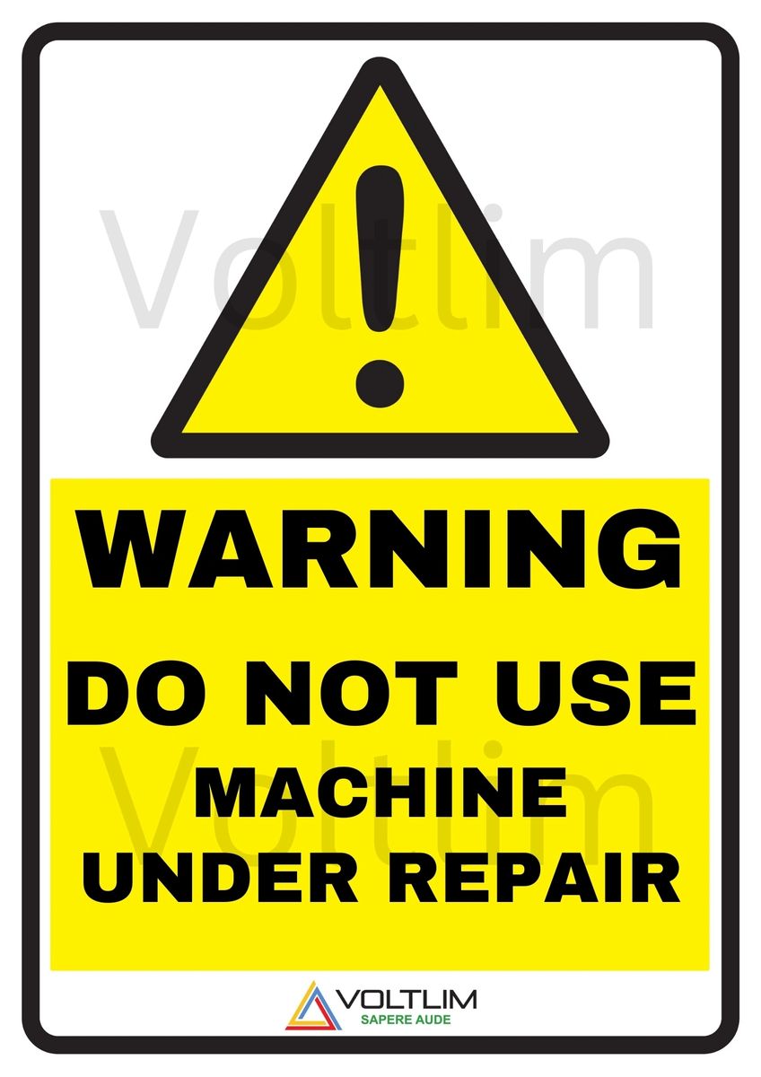 Warning Do Not Use Machine Under Repair Warning Sign Label Sticker Voltlim SKU 1120